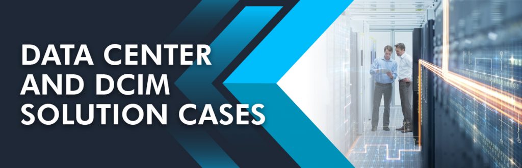 WB-14-Data Center and DCIM Solution Cases | Network Techlab