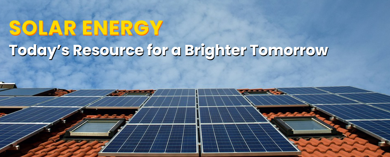 Solar-Energy—Today’s-Resource-for-a-Brighter-Tommorrow (1) | Network ...