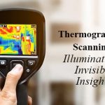 Thermographic Scanning Illuminating Invisible Insights | Network Techlab